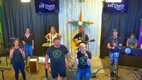 Jc Worship Service At Just Church 8 14 22 God Is Love Wk3 Youtube