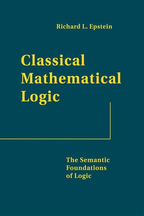 [pdf] classical mathematical logic by richard l epstein ebook perlego