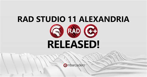 人类高质量编程语言delphi盛大发布2021新版本rad Studio 11 Alexandriadelphi最新版本 Csdn博客