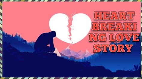 A HEART BREAKING LOVE STORY Lessonable Short Story In English Moral