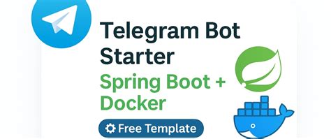 👉 Deploy Your Telegram Bot In Minutes With Spring Boot Docker Free Template Inside Dev