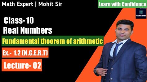 Fundamental Theorem Of Arithmetic Real Numbers Class 10 By Mohit Sir Realnumber Youtube