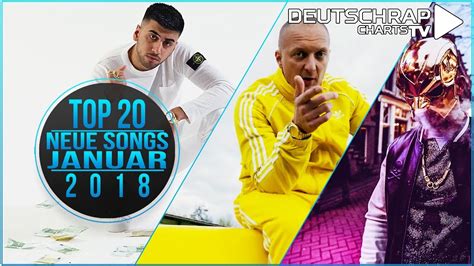 TOP 20 Deutschrap NEUE SONGS CHARTS JANUAR 2018 YouTube
