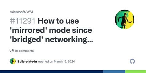 How To Use Mirrored Mode Since Bridged Networking Mode Stopped Working With H WSL