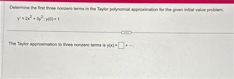 Solved 28 Determine The First Three Nonzero Terms In The Chegg