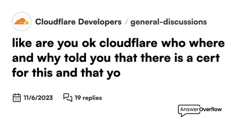 Like Are You Ok Cloudflare Who Where And Why Told You That There Is