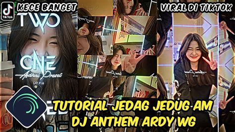 Tutorial Jedag Jedug Alight Motion DJ ANTHEM ARDY WG - YouTube