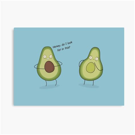 Funny Avocado Pun Canvas Print By Happinessinatee Redbubble