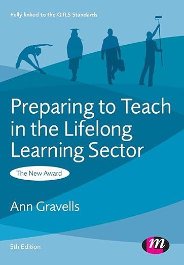 Preparing To Teach In The Lifelong Learning Sector Further Education And Skills The New Award