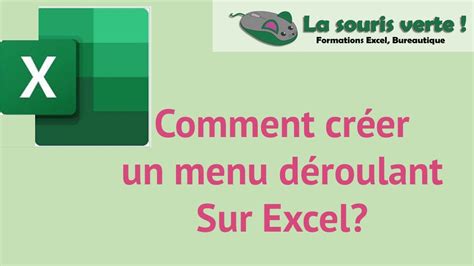 Comment créer un menu déroulant sur Excel YouTube