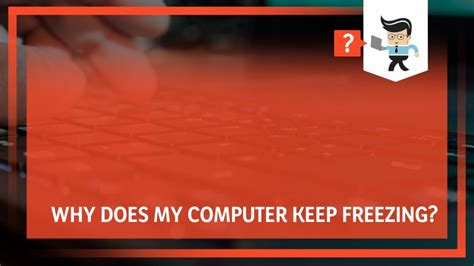 Why Does My Computer Keep Freezing Causes And Fool Proof Fixes One Computer Guy