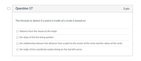 Solved Question Pts The Formula To Detect If A Point Is Chegg