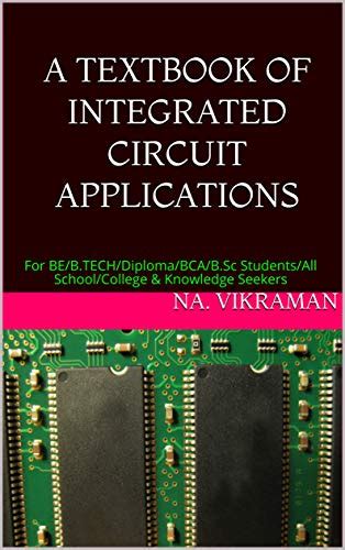 A Textbook Of Integrated Circuit Applications For Bebtechdiploma