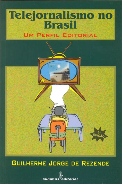 Telejornalismo No Brasil Grupo Editorial Summus