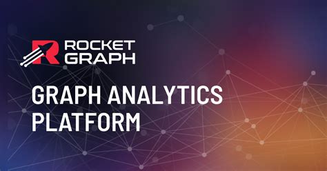 Graph Analytics Platform Features Rocketgraph