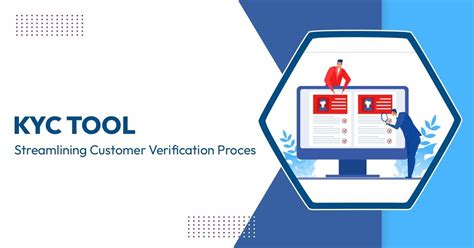 Kyc Tool Streamlining Customer Verification Process