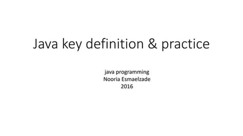 Easy Java Key Definition And Practice Ppt