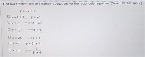 solved find two different sets of parametric equations for