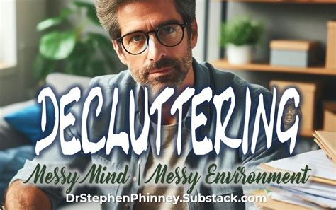 Decluttering Messy Mind Messy Environment