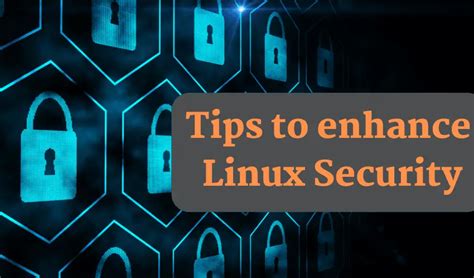 Tips To Enhance Linux Security LinuxTechLab