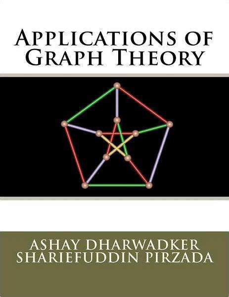 Applications Of Graph Theory By Shariefuddin Pirzada Ashay Dharwadker