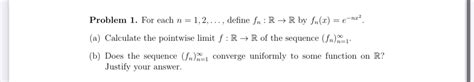 solved problem 1 for each n 1 2 … define fn r→r by