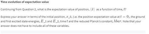Solved Time Evolution Of Expectation Value Use The Following