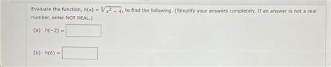 solved evaluate the function h x x2 43 ﻿to find the