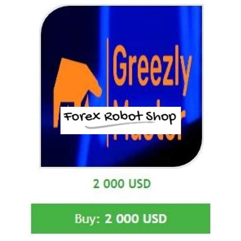 Greezly Bot Pro - Forex Robot Shop