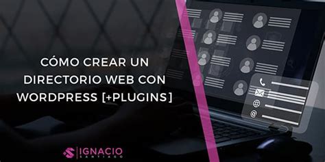 Cómo Crear Un Directorio Web Con Wordpress