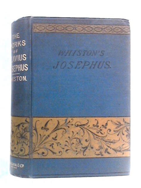 The Works Of Flavius Josephus By Flavius Josephus Fair 1111 World Of Rare Books