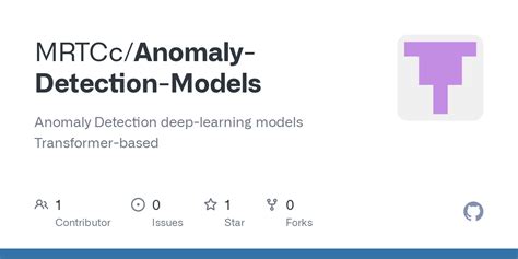 Github Mrtccanomaly Detection Models Anomaly Detection Deep Learning Models Transformer Based