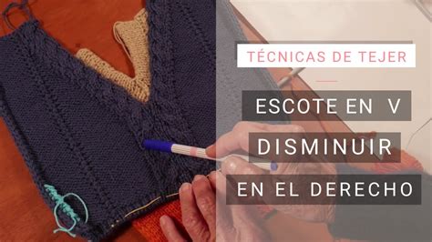 Cómo Disminuir En Escote V Opción 1 💁‍♀ Tejer Fácil Y Bien Con Lucila