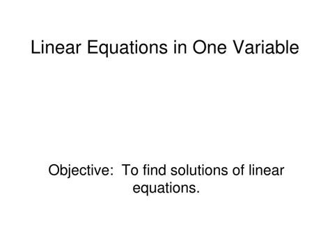 PPT Linear Equations In One Variable PowerPoint Presentation Free Download ID