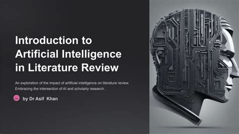 Artificial Intelligence In Literature Review In Research An Introductionpptx