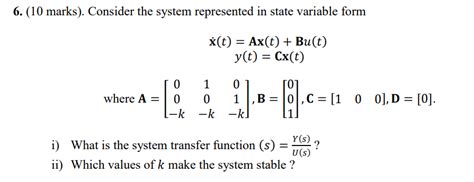 Solved 6 10 Marks Consider The System Represented In Chegg Com