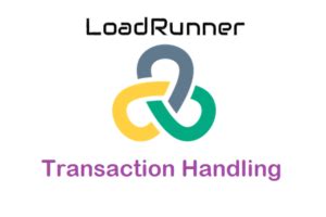 LoadRunner Transaction Handling Lr Start Transaction