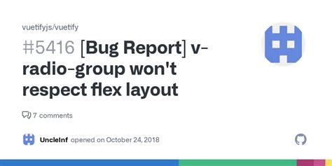 Bug Report V Radio Group Wont Respect Flex Layout · Issue 5416 · Vuetifyjsvuetify · Github