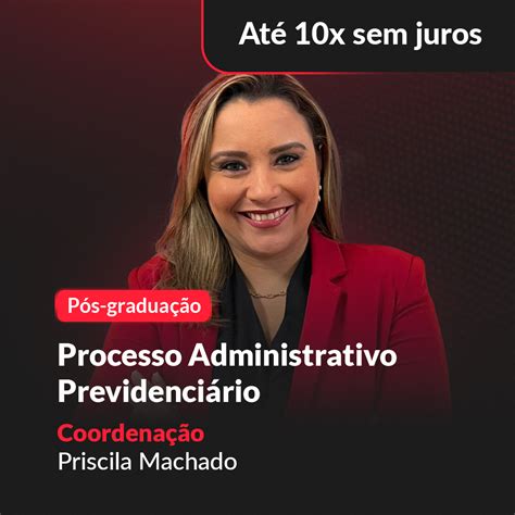 Como Funciona O Processo Administrativo Para Concessão De Benefícios Do Inss Legale Educacional
