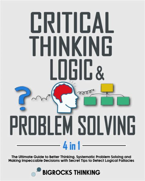 Mua Critical Thinking Logic And Problem Solving The Ultimate Guide To Better Thinking