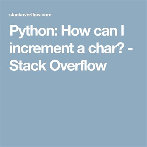 How To Increment A Character In Python