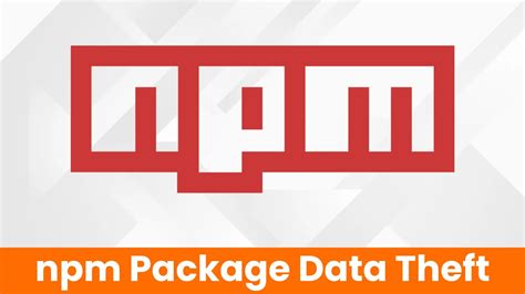 Malicious Npm Packages Stealing Developers Sensitive Data