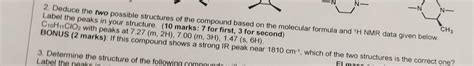 solved 2 deduce the two possible structures of the compound