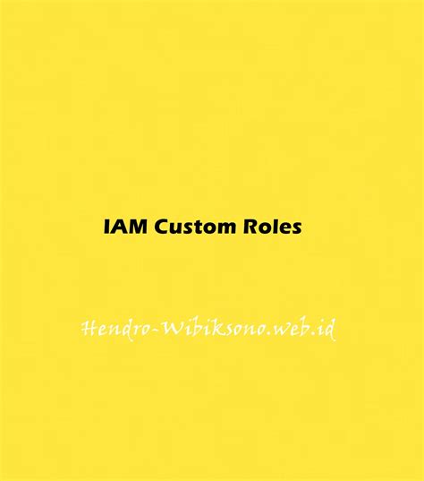 Iam Custom Roles