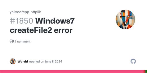 Windows7 Createfile2 Error · Issue 1850 · Yhirosecpp Lib · Github