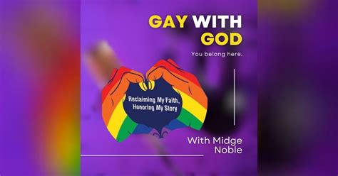 Showing Up In 2025 W Midge Noble Gay With God