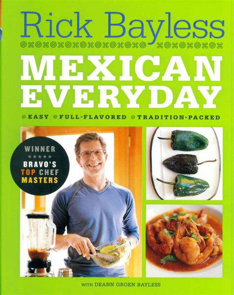 Mexican Everyday Chef Rick Bayless