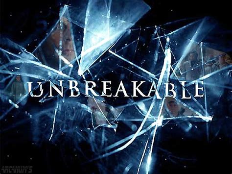 Incassable Unbreakable