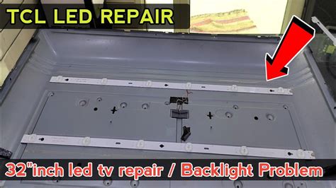 TCL Led Repair Inch Led Tv Repair Backlight Problem How To Repair Inch Led Repair