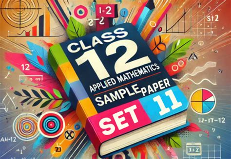 Sample Paper With Solutions Class 12 Applied Mathematics Set 11 Artham Resources